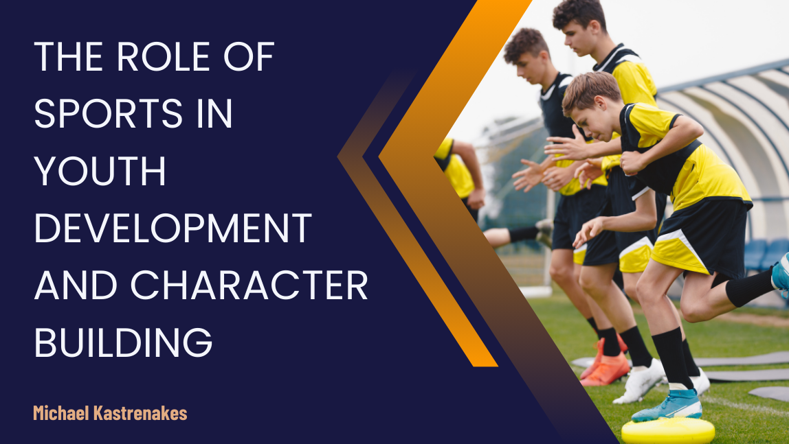 The Role Of Sports In Youth Development And Character Building ...